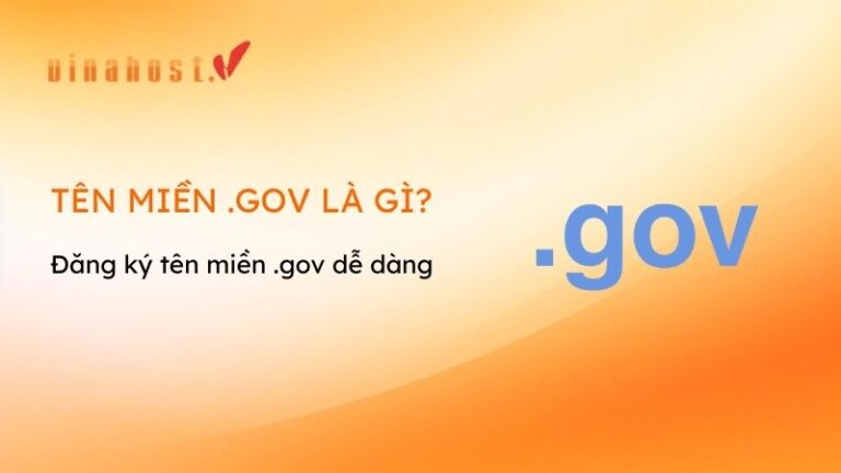 [2026] Tên miền .gov là gì | Điều kiện & Đăng ký tên miền GOV