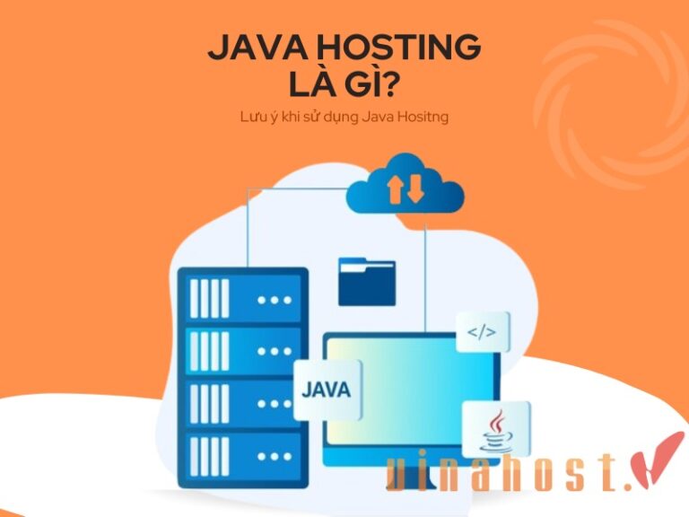 [2026] Java Hosting là gì? | Top 6 nhà cung cấp Java Hosting