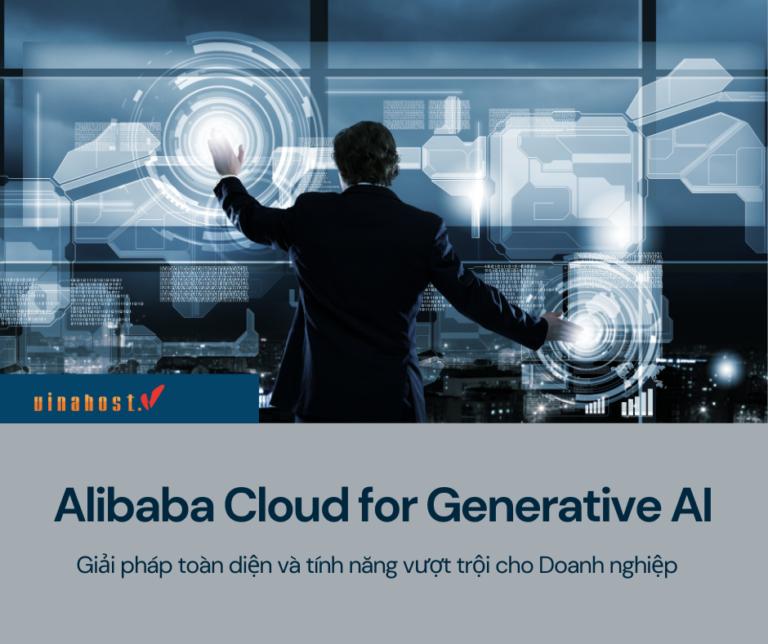 Alibaba Cloud Generative AI: Giải pháp cho AI tạo sinh