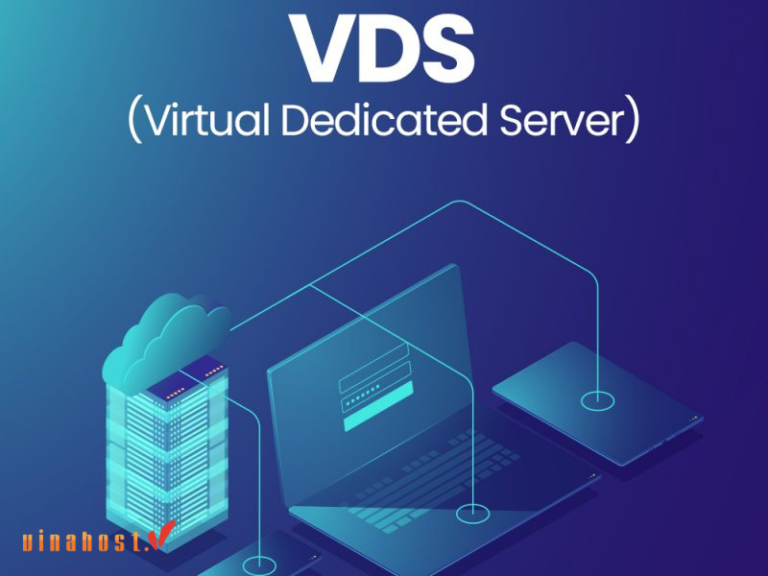 [2026] VDS Server là gì? | So sánh giữa VDS và VPS chi tiết