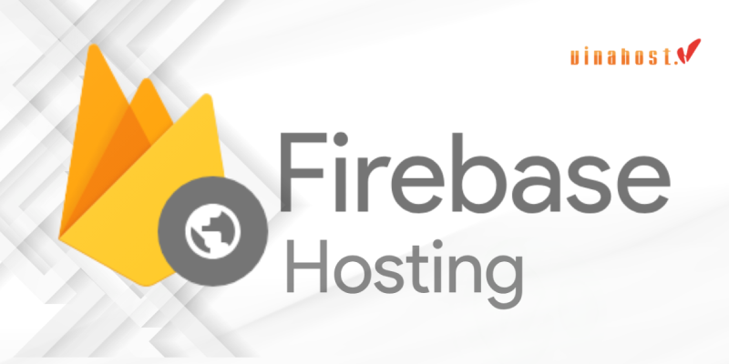 [2025] Firebase Hosting là gì? | Cài đặt & Cấu hình Firebase Host