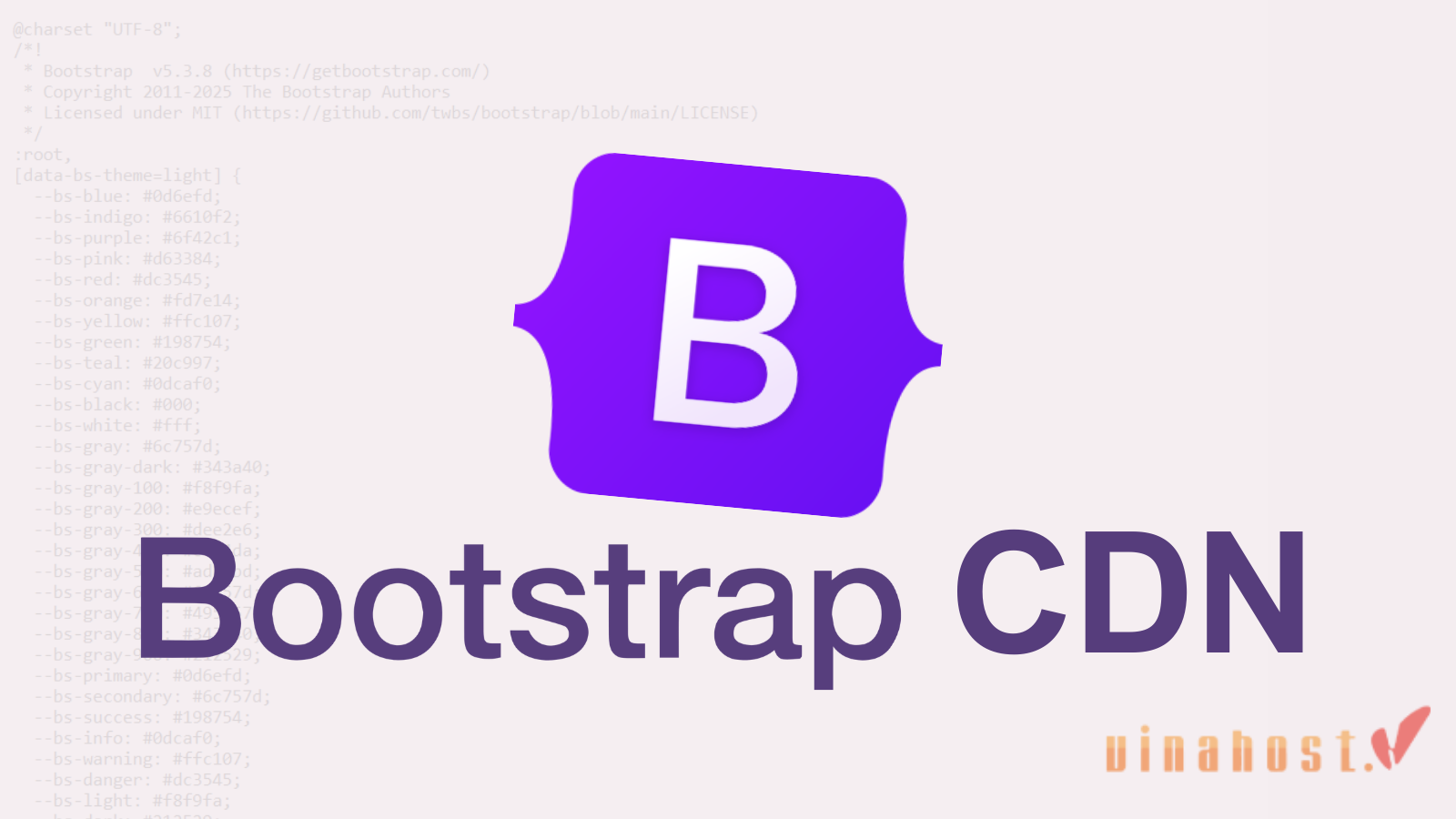 Bootstrap CDN là gì? Hướng dẫn lấy link, tích hợp và tối ưu