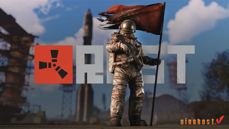 [2026] Game Rust là gì? | Cách tạo Server Rust trên VPS dễ